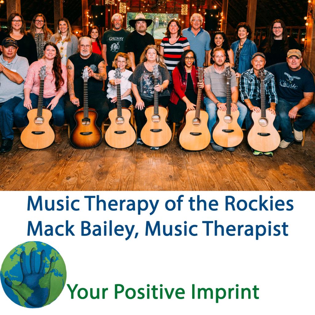Music Therapist, Mack Bailey - Your Positive Imprint